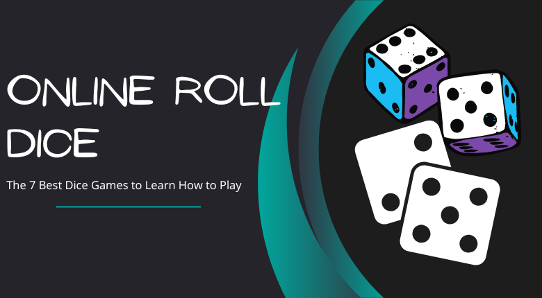 The 7 Best Dice Games to Learn How to Play - roll-a-dice - people ...